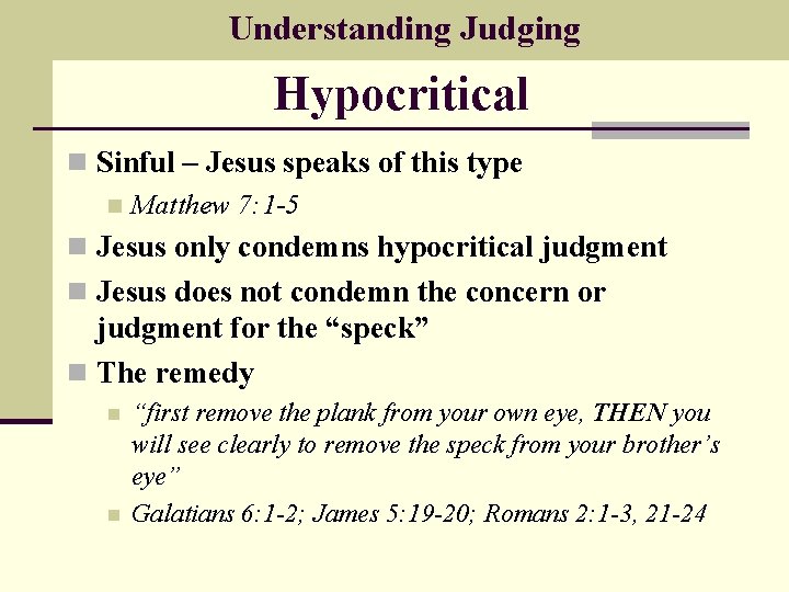Understanding Judging Who am I to judge We