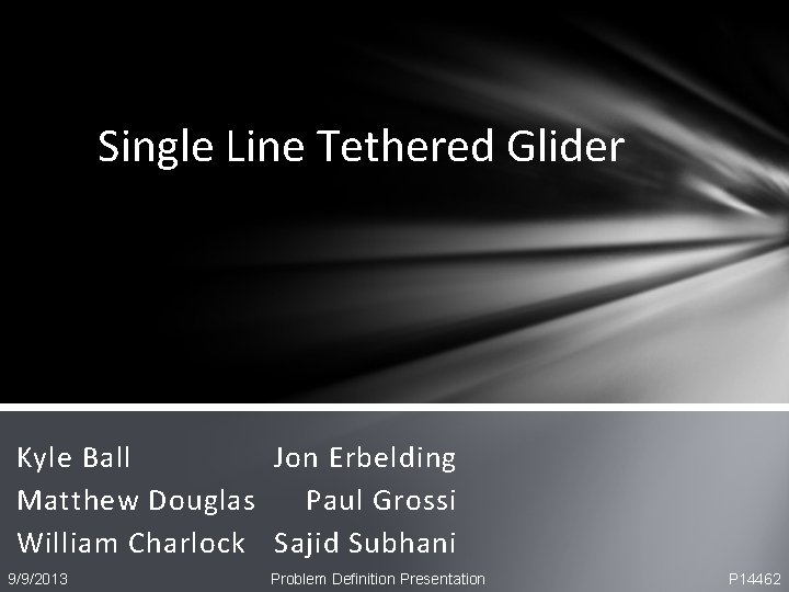 Single Line Tethered Glider Kyle Ball Jon Erbelding