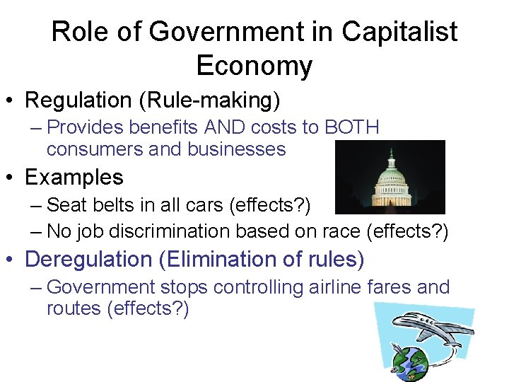Capitalism and Economic Goals Economic Goals Freedom Efficiency