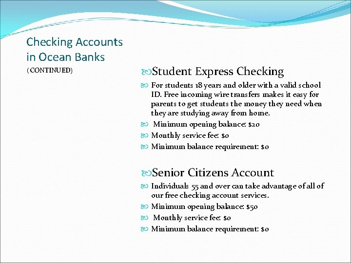 OCEAN BANK Ocean Bank is the largest independent