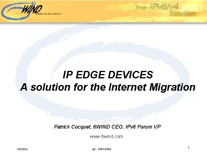 IP EDGE DEVICES A solution for the Internet