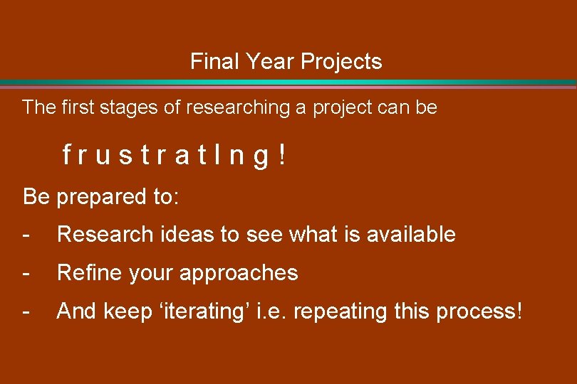 Final Year Projects 2 Choosing and elaborating your