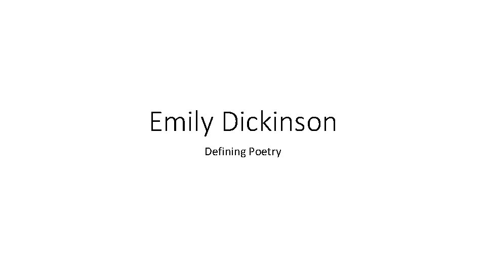Emily Dickinson Defining Poetry Group Activity Emily Dickinson