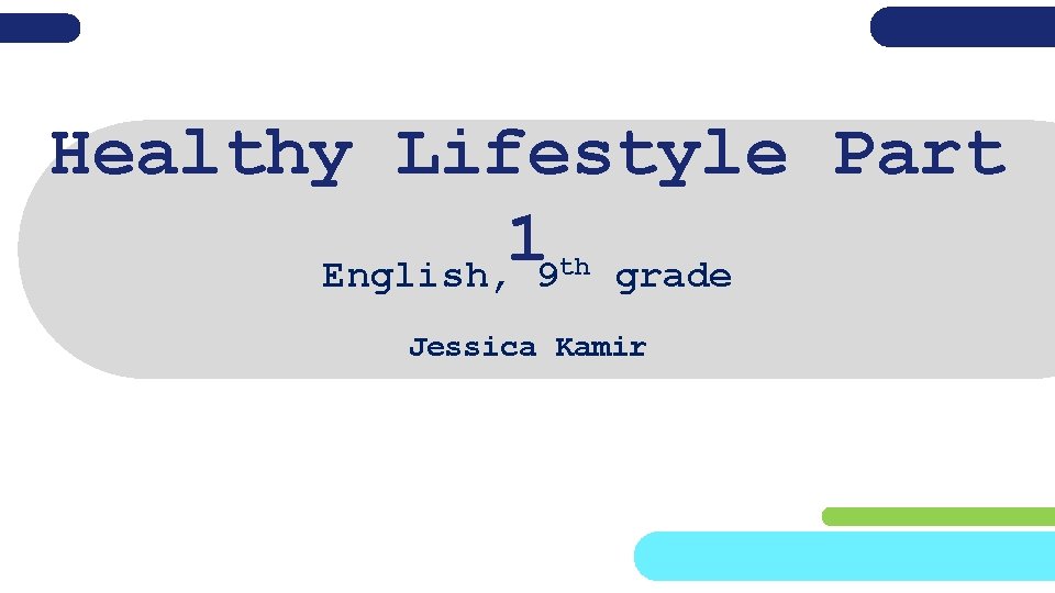 Healthy Lifestyle Part 1 English 9 grade th