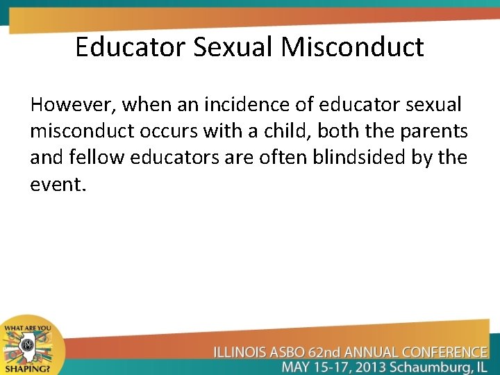 Sexual Abuse in Schools Hazing in Schools Presented