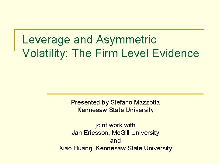 Leverage and Asymmetric Volatility The Firm Level Evidence