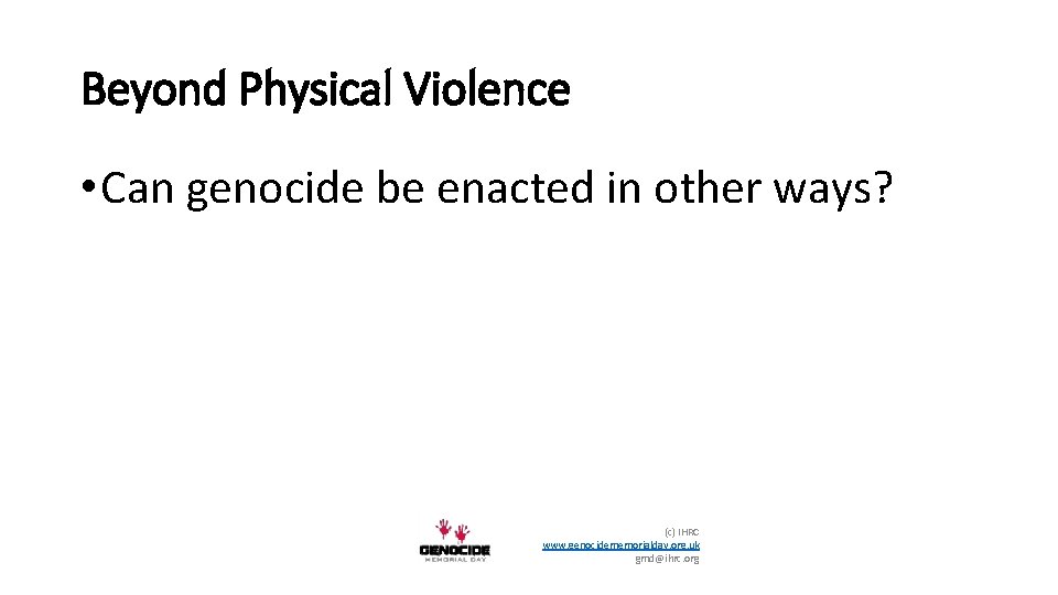 Lesson 6 Different types of Genocide and Genocidal