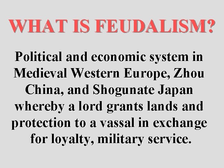 FEUDALISMS COMPARED MEDIEVAL JAPAN AND WESTERN EUROPE WHAT