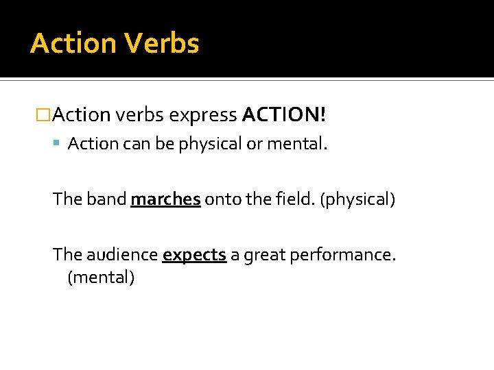 VERBS What does a verb do A verb