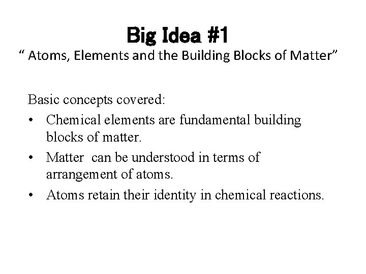 Big Idea 1 Atoms Elements and the Building
