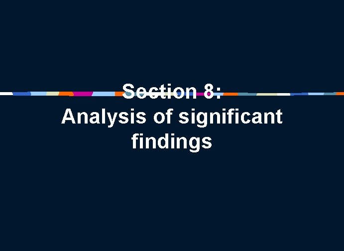 Section 8 Analysis of significant findings Penetration n