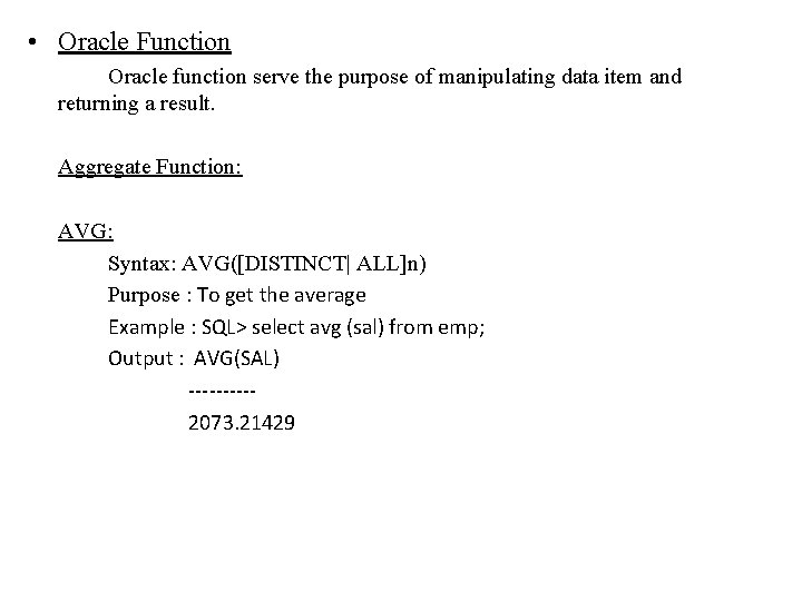 Oracle Function Oracle function serve the purpose of