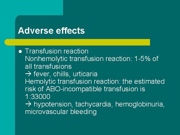Blood component therapy R 2 Practice guidelines for