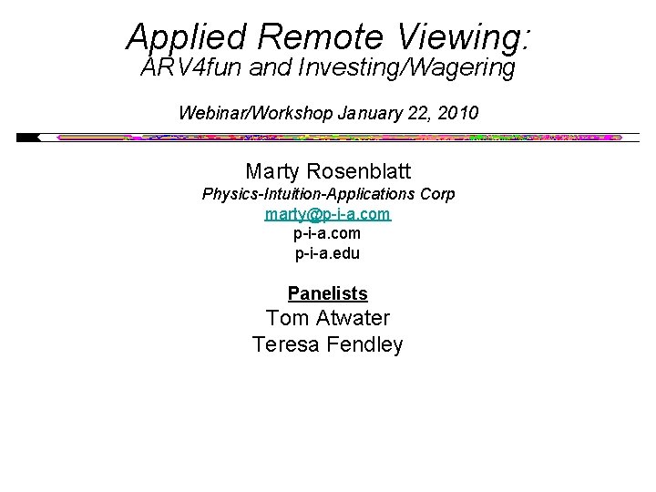 Applied Remote Viewing ARV 4 fun and InvestingWagering