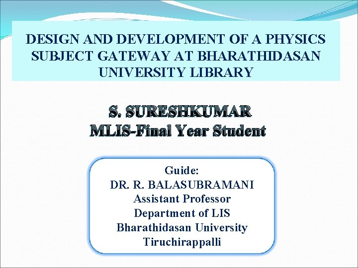 DESIGN AND DEVELOPMENT OF A PHYSICS SUBJECT GATEWAY