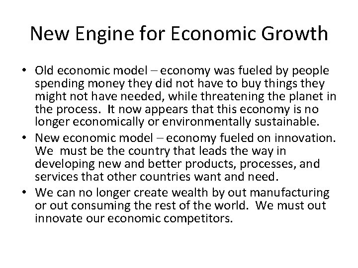 New Engine for Economic Growth Old economic model