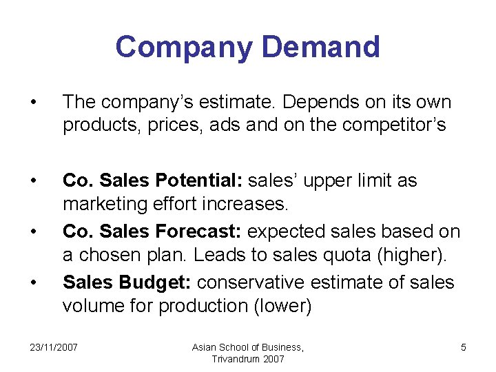 Principles of Marketing Demand How many will buy
