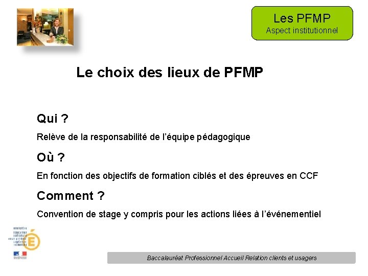 LES PRIODES DE FORMATION EN MILIEU PROFESSIONNEL Baccalaurat