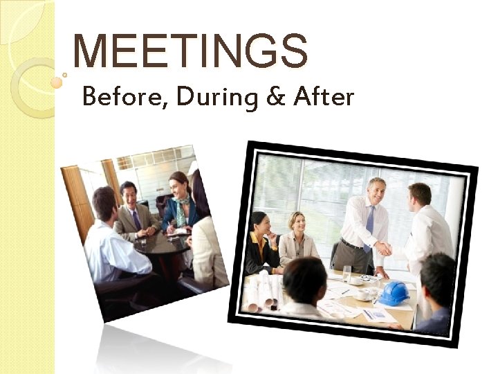 MEETINGS Before During After Preview Important vocabulary Checklist