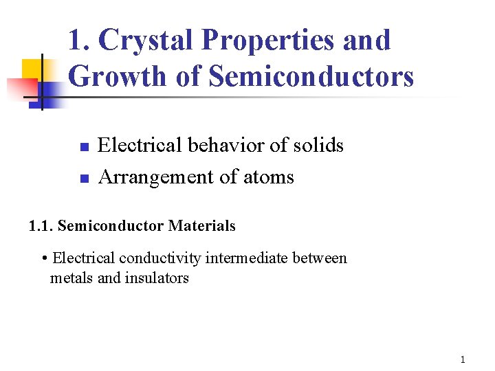 1 Crystal Properties and Growth of Semiconductors n