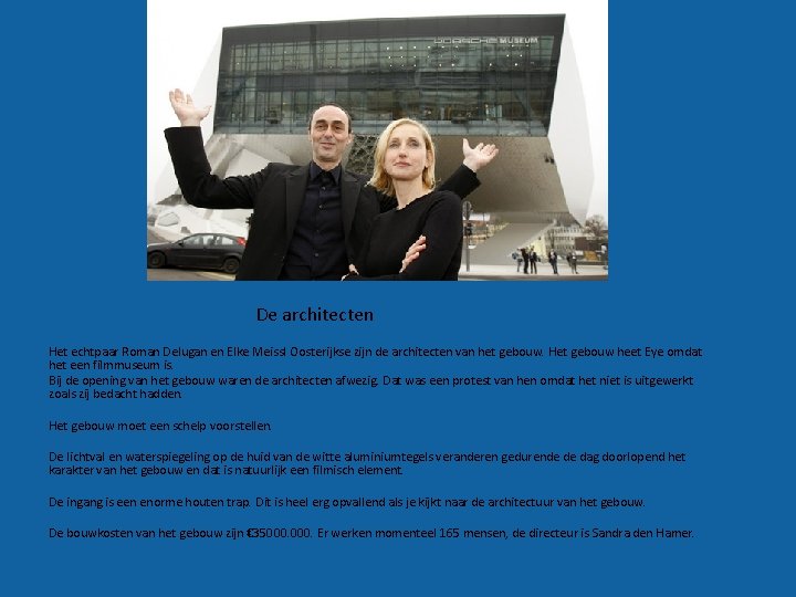 EYE De architecten Het echtpaar Roman Delugan en