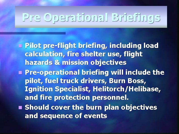 UNIT 3 SAFETY PROCEDURES OBJECTIVES Briefings preoperational and