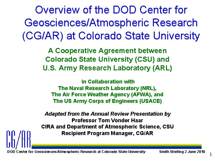 Overview of the DOD Center for GeosciencesAtmospheric Research