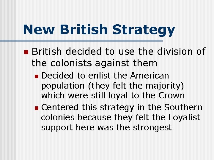 Third Phase of the War The South British