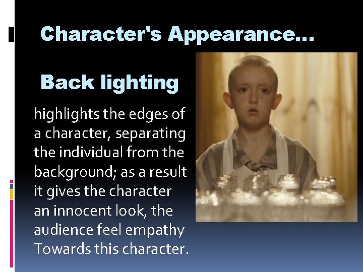 LIGHT AND LIGHTING TECHNIQUES The Boy in the