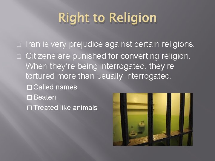 HUMAN RIGHTS VIOLATIONS IN IRAN By Dima Richards