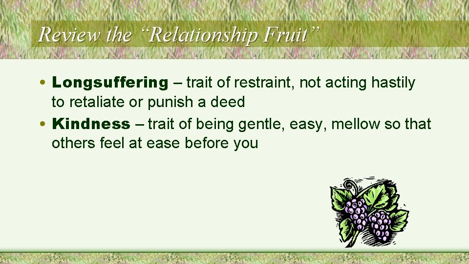 TODAYS LESSON FRUIT OF THE SPIRIT GOODNESS Begins