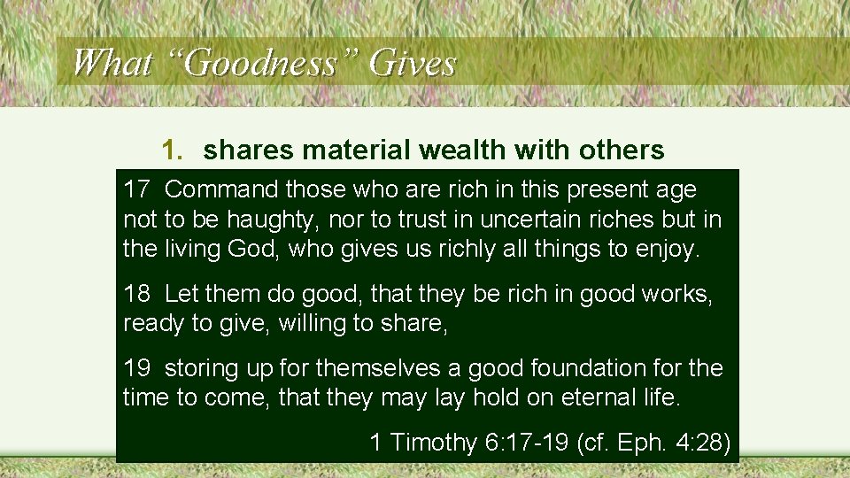 TODAYS LESSON FRUIT OF THE SPIRIT GOODNESS Begins