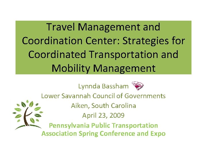 Travel Management and Coordination Center Strategies for Coordinated