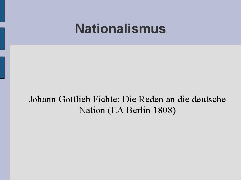Nationalismus Johann Gottlieb Fichte Die Reden an die