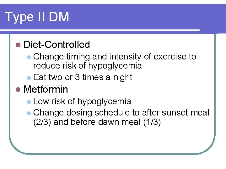 Medical Management of Diabetes During Ramadan Jennifer Hamilton