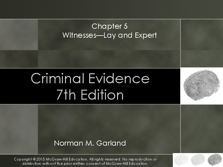 Chapter 5 WitnessesLay and Expert Criminal Evidence 7