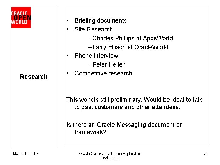 Oracle Open World 2004 Theme and Tagline Exploration