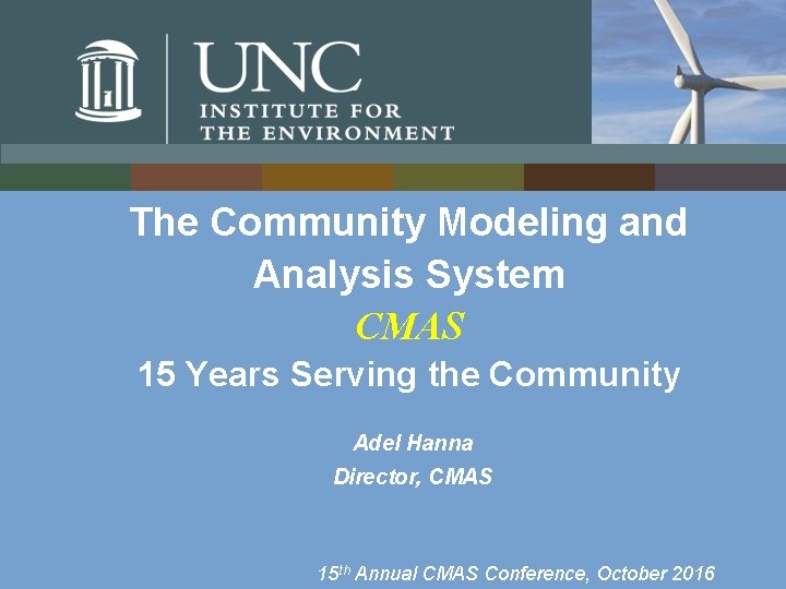The Community Modeling and Analysis System CMAS 15