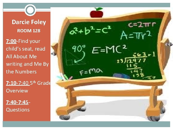Darcie Foley ROOM 128 7 00 Find your