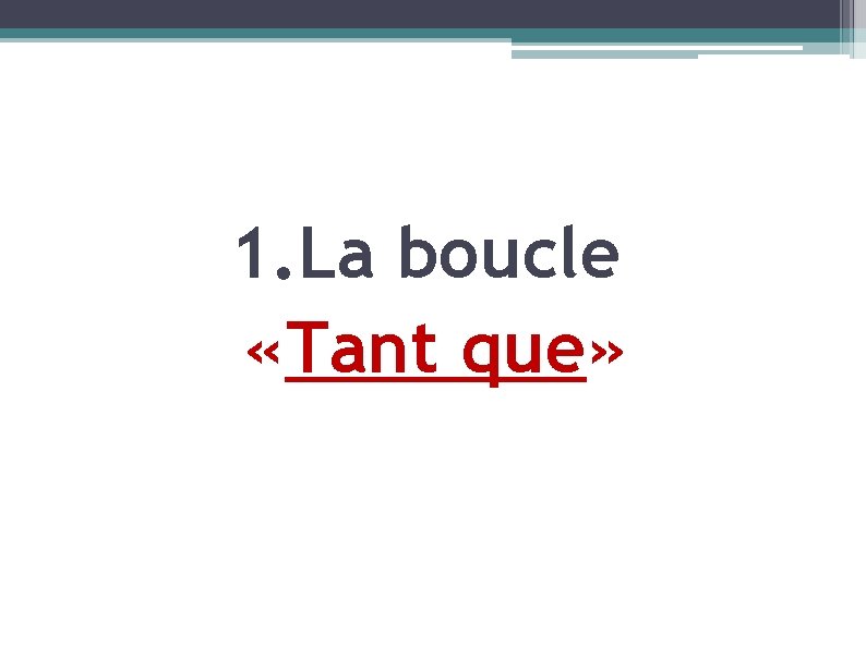 Cours N 6 Algorithmiques Structures Rptitives Dpartement des