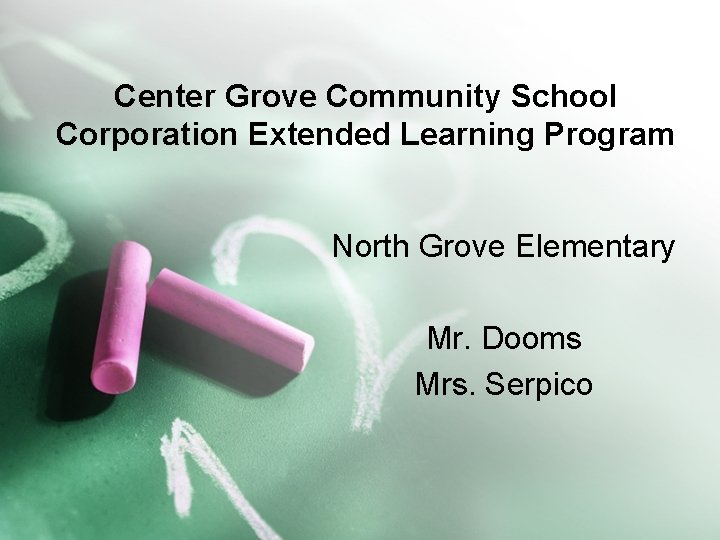 Center Grove Community School Corporation Extended Learning Program