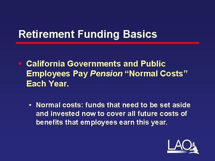 Public Retirement Benefits Options for the Future Legislative