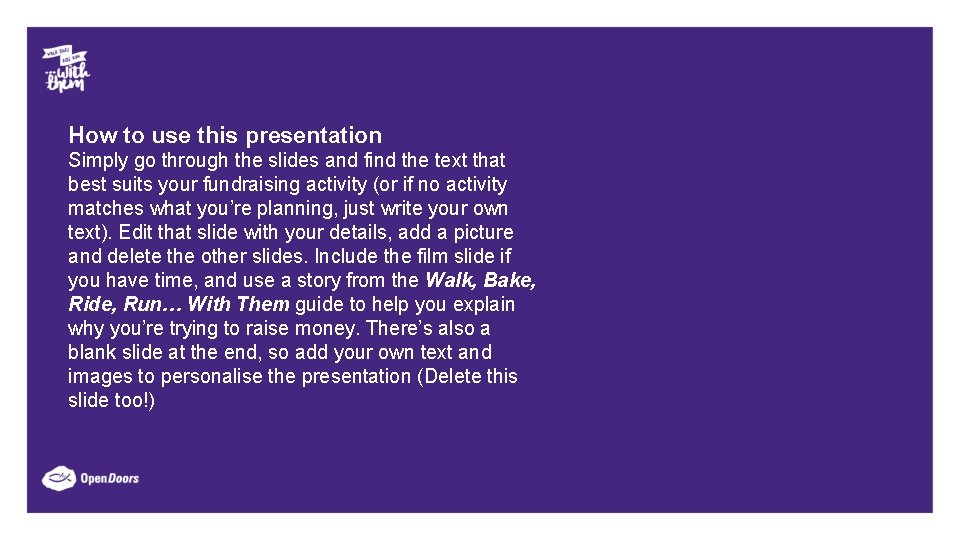 How to use this presentation Simply go through