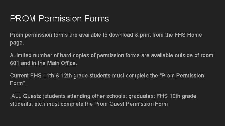 PROM Permission Forms Prom permission forms are available