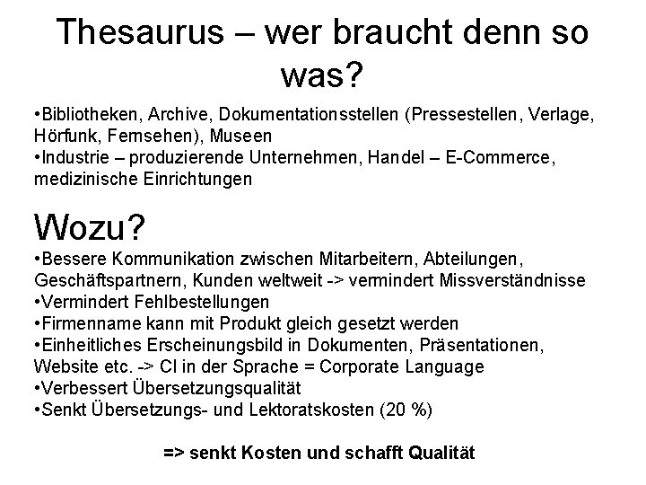 Thesaurus wer braucht denn so was Bibliotheken Archive