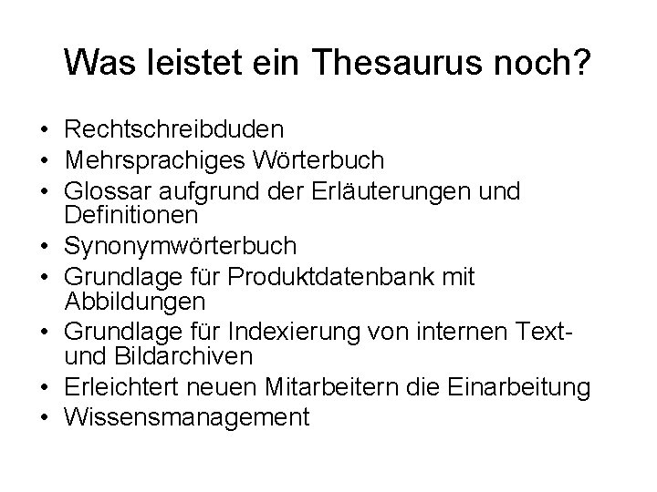 Thesaurus wer braucht denn so was Bibliotheken Archive