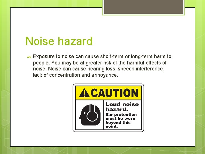 OHS in Workplaces By Tylaa Wright Physical Hazards