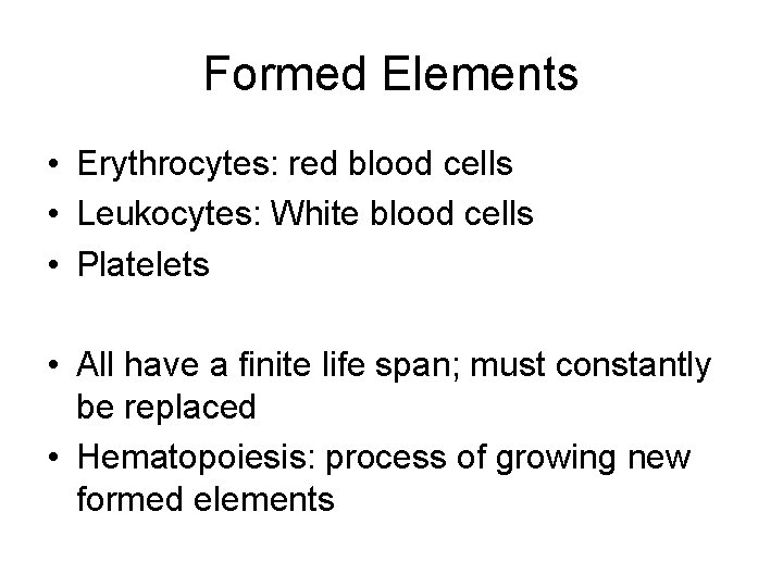 Hematologic Physiology Functions of blood Delivery of substances