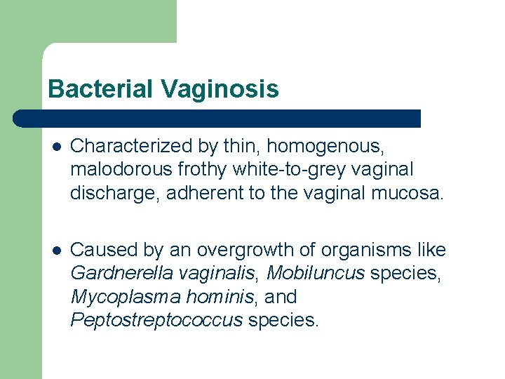 Vulvovaginal Infections Cervicitis and Bartholins Cyst Suparna Chhibber