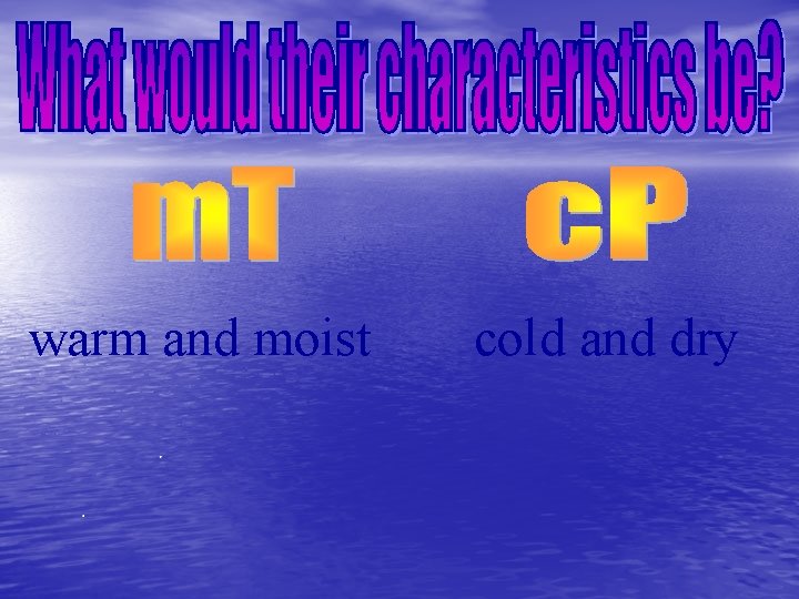 Objective Determine the humidity and temperature of air